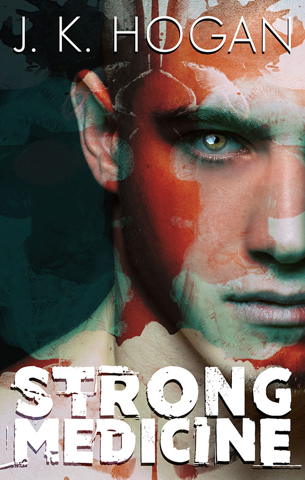 Strong Medicine – J.K. Hogan – Queeromance Ink