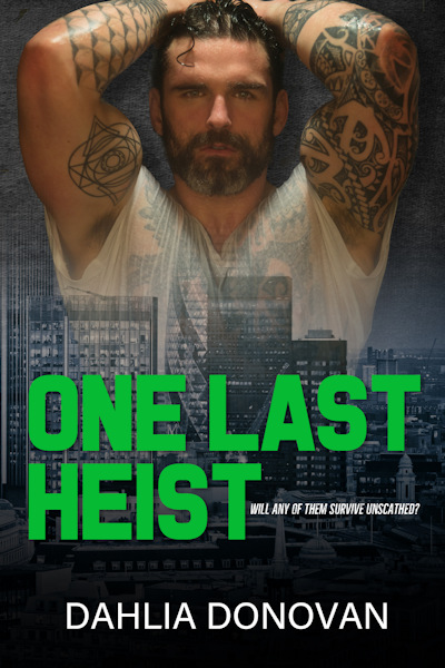 One Last Heist – Dahlia Donovan – Queeromance Ink
