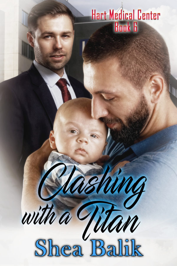 Clashing with a Titan – Shea Balik – Hart Medical Center – Queeromance Ink